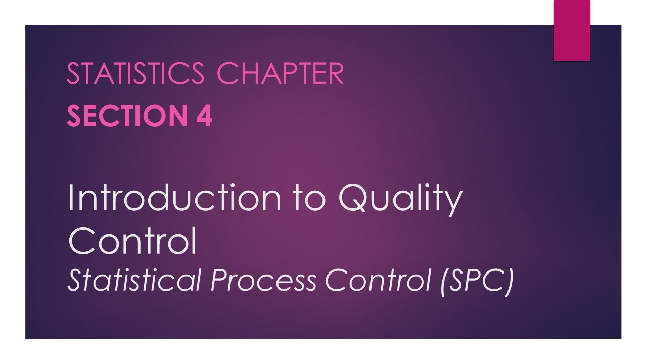 Introduction to Quality Control – Statistics Chapter, Section 4