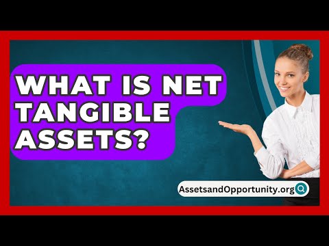What Is Net Tangible Assets? - AssetsandOpportunity.org