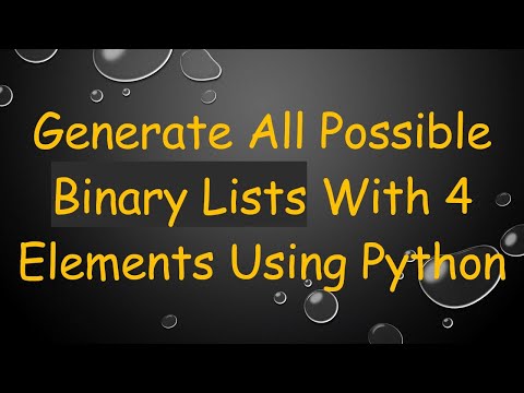 Generate All Possible Binary Lists With 4 Elements Using Python