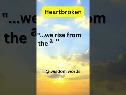 Heartbreak's Catalyst for Renewal | Heart broken quotes | Wisdom Words #quotes #shorts