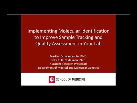 Implementing Molecular ID to Improve Sample Tracking & Quality Assessment in Your Lab