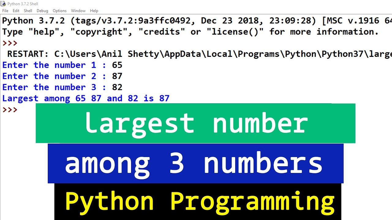 Python Example Program to find the Largest among 3 numbers entered by the User