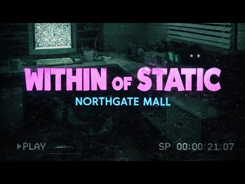Steam Community :: Within of Static - Northgate Mall
