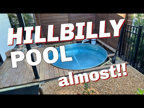 HILLBILLY POOL - ALMOST - Stock Tank Pool DIY