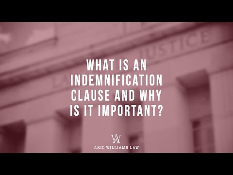 WHAT IS AN INDEMNIFICATION CLAUSE