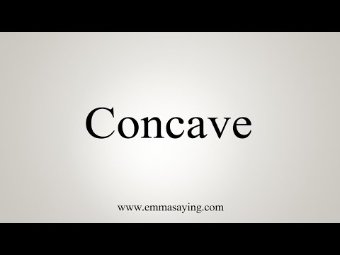 How To Say Concave