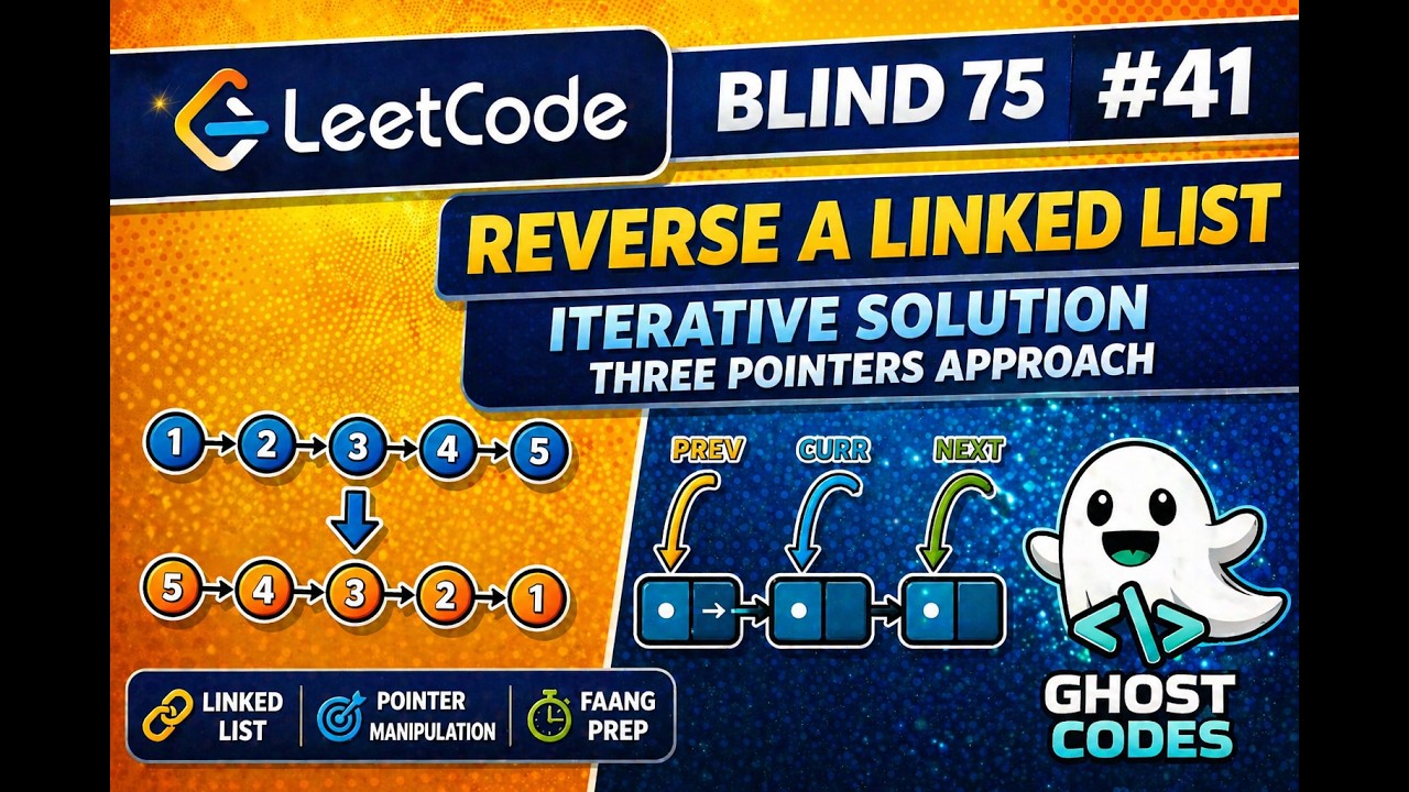 Reverse a Linked List — The 3 Pointer Trick Every Beginner Must Know | Blind 75 #41 | LeetCode