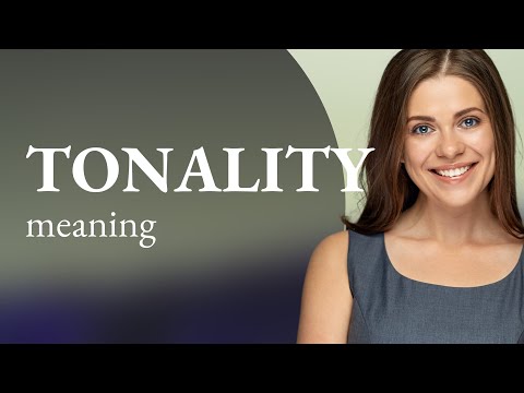 Exploring the Nuances of "Tonality"