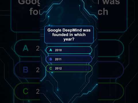 π€ AI Trivia: Google DeepMind was founded in which year?