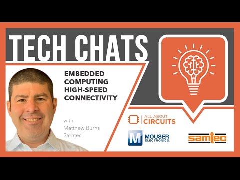 Embedded Computing High-Speed Connectivity | Tech Chats - Samtec and Mouser Electronics
