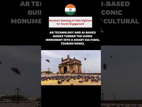 Gateway of India Goes Digital: Iconic Monument Meets Smart Tourism
