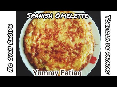 HOW TO MAKE SPANISH OMELETTE OR TORTILLA DE PATATA AT HOME EASY BREAKFAST RECIPE YUMMY EATING