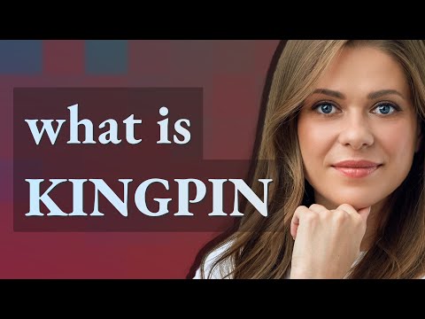 Kingpin | meaning of Kingpin