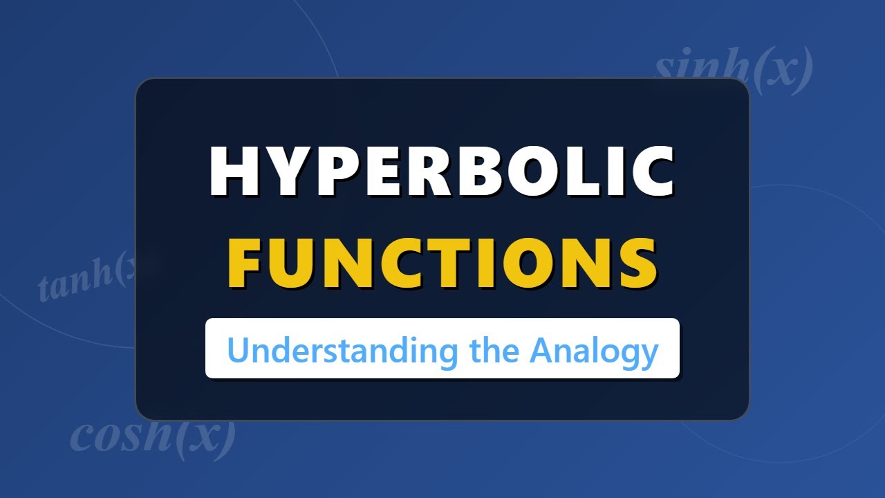 Hyperbolic Functions Explained: sinh, cosh, tanh (Visual Guide)