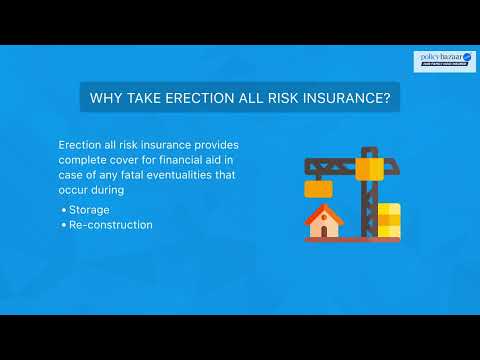 Understanding Erection All Risk Insurance | Policybazaar