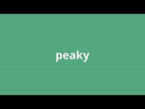 what is the meaning of peaky