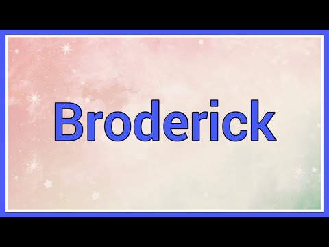 Broderick | Name Origin Meaning Variations