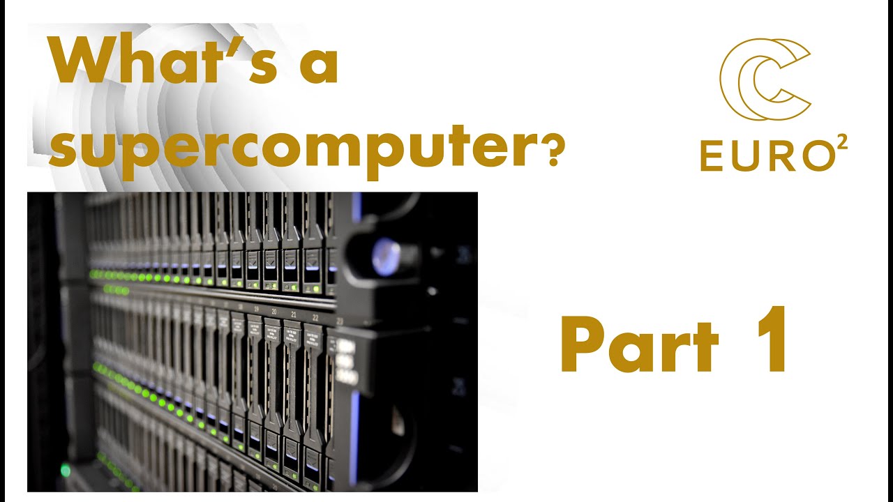 What's a supercomputer? | An introduction to HPC - Part 1