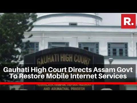 Anti-CAA Protests: Gauhati High Court Directs Assam Govt To Restore Mobile Internet Services