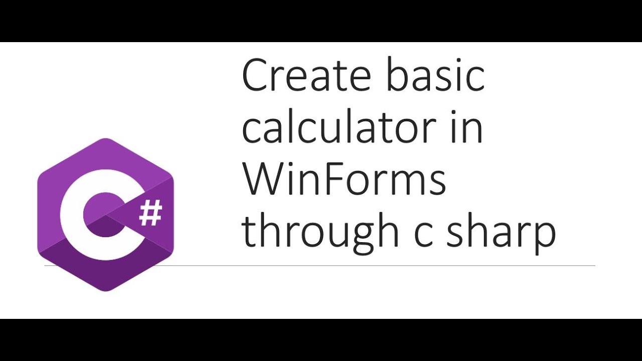 How to Make a basic Calculator in C# Windows Form Application