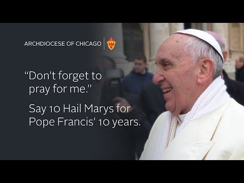 Cardinal Blase Cupich: 10 Hail Marys for Pope Francis