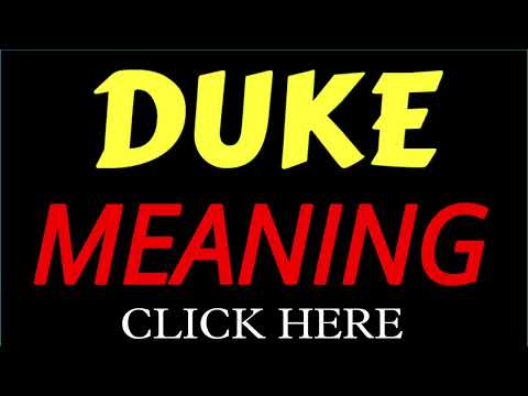 What does the name DUKE mean | DUKE meaning in english | Meaning of name DUKE