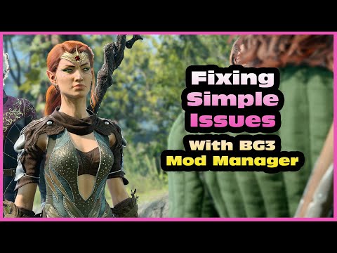 Issues with BG3 Mod Manager - Adding to my BG3 Mod Manager Guide