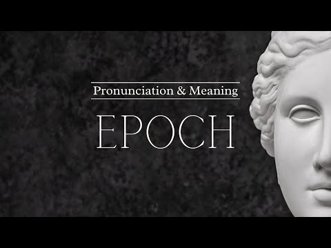 How to Pronounce: Epoch | British Pronunciation & Meaning
