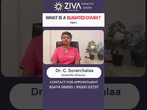 Blighted Ovum | Part 1 | Miscarriage | Dr C Suvarchala | Ziva fertility