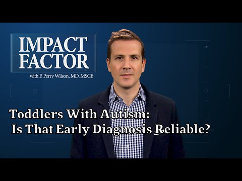 Toddlers With Autism: Is That Early Diagnosis Reliable?