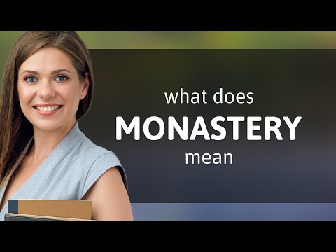 Monastery • MONASTERY definition