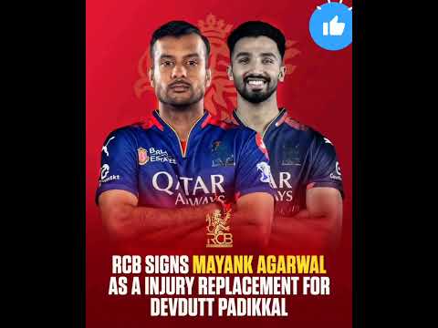 🚨 BREAKING: RCB signs Mayank Agarwal as Devdutt Padikkal's replacement!🔴🏏