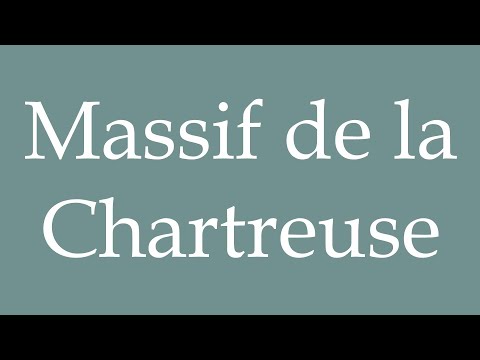How to Pronounce ''Massif de la Chartreuse'' Correctly in French