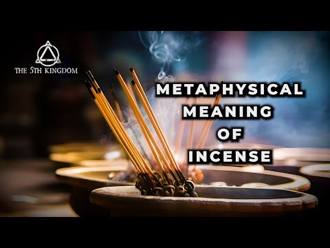 METAPHYSICAL MEANING of INCENSE