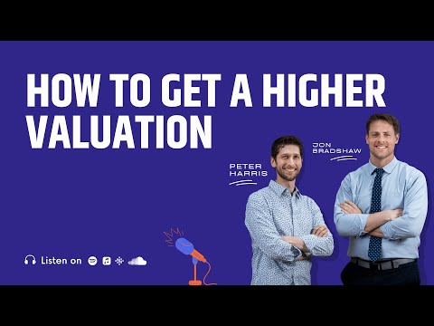 How to Get a Higher Valuation