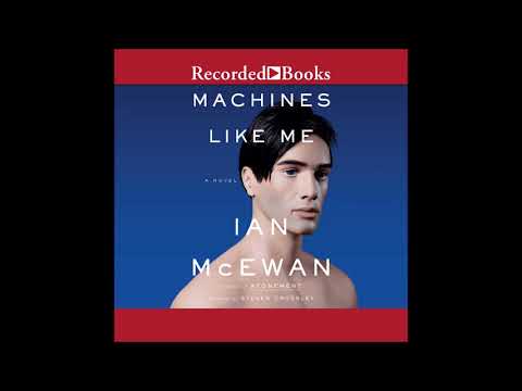 Machines Like Me by Ian McEwan Audiobook Excerpt