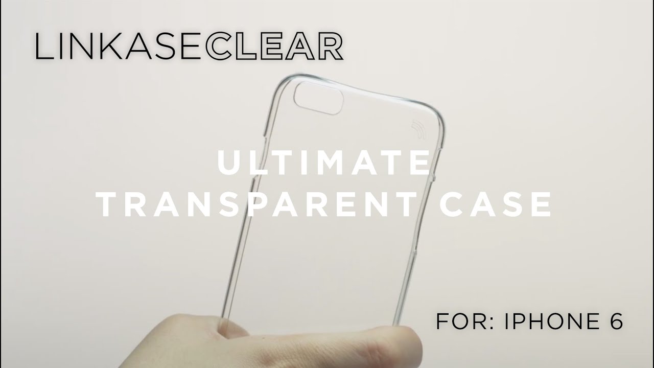 LINKASE CLEAR - Ultimate transparent case