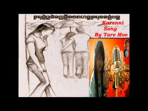 Karenni Song It Up To You = By Tare MOe