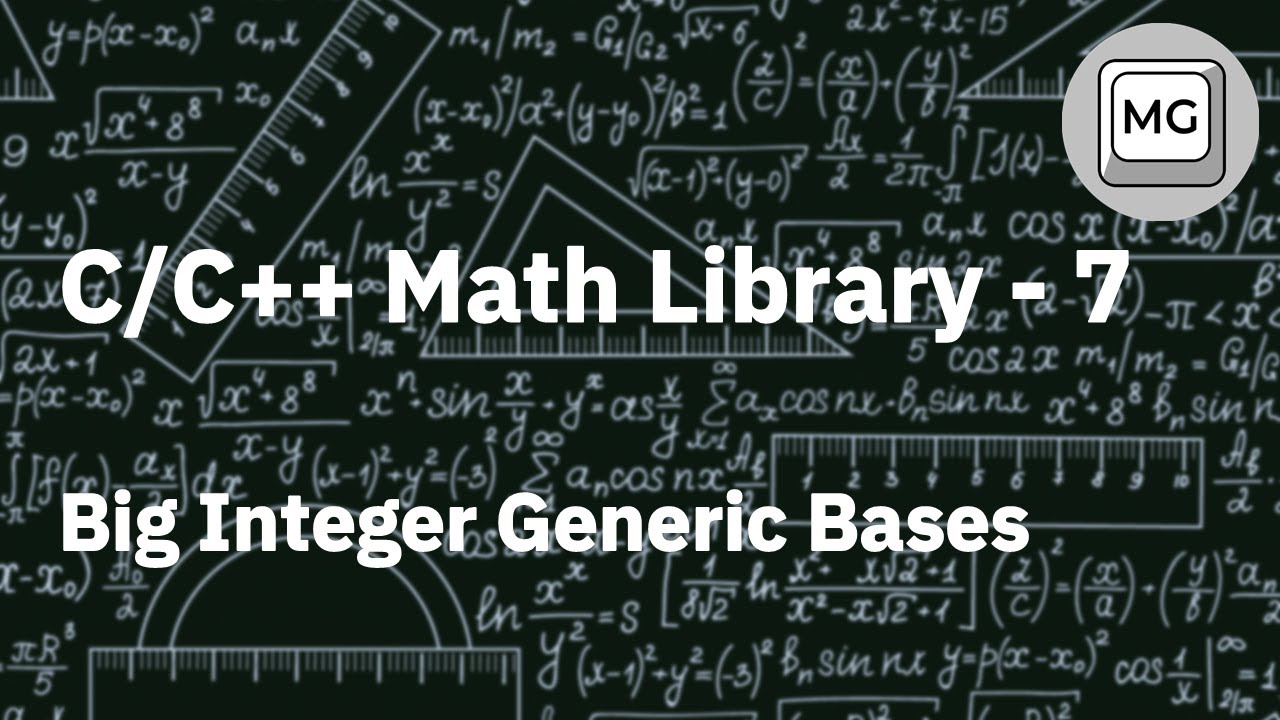 C/C++ Math Library - 7 - Big Integer Generic Bases