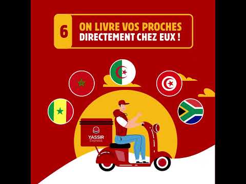 Commandez pour vos proches depuis la France, on vous livre au Bled avec Yassir Express