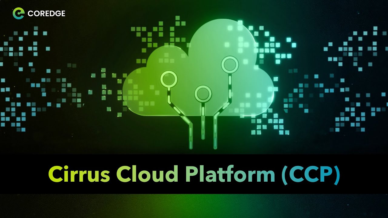 Cirrus Cloud Platform (CCP) | #CirrusCloudPlatform #MultiCloud #CloudInfrastructure #coredge