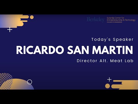 Best of SCET Series: Ricardo San Martin, Director of Alt. Meat Lab at UC Berkeley