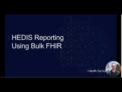 eHealth Exchange Bulk FHIR Overview for HEDIS Reporting