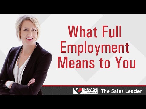 What Full Employment Means to You | Sales Strategies