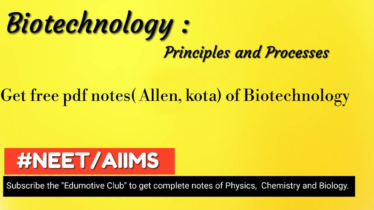 Biotechnology : principles and processes pdf notes