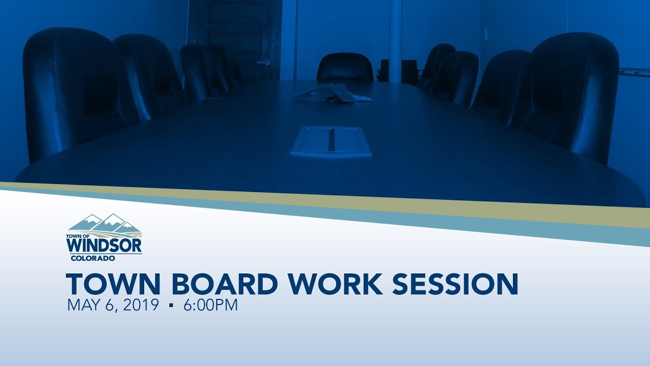 05/06/19 Town Board Work Session