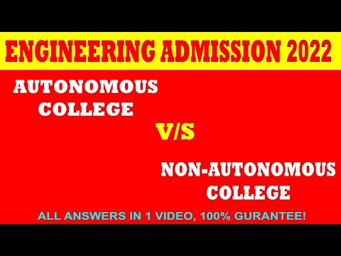 Engineering Admission - Autonomous College Vs Non-autonomous College | Meaning of Autonomous College