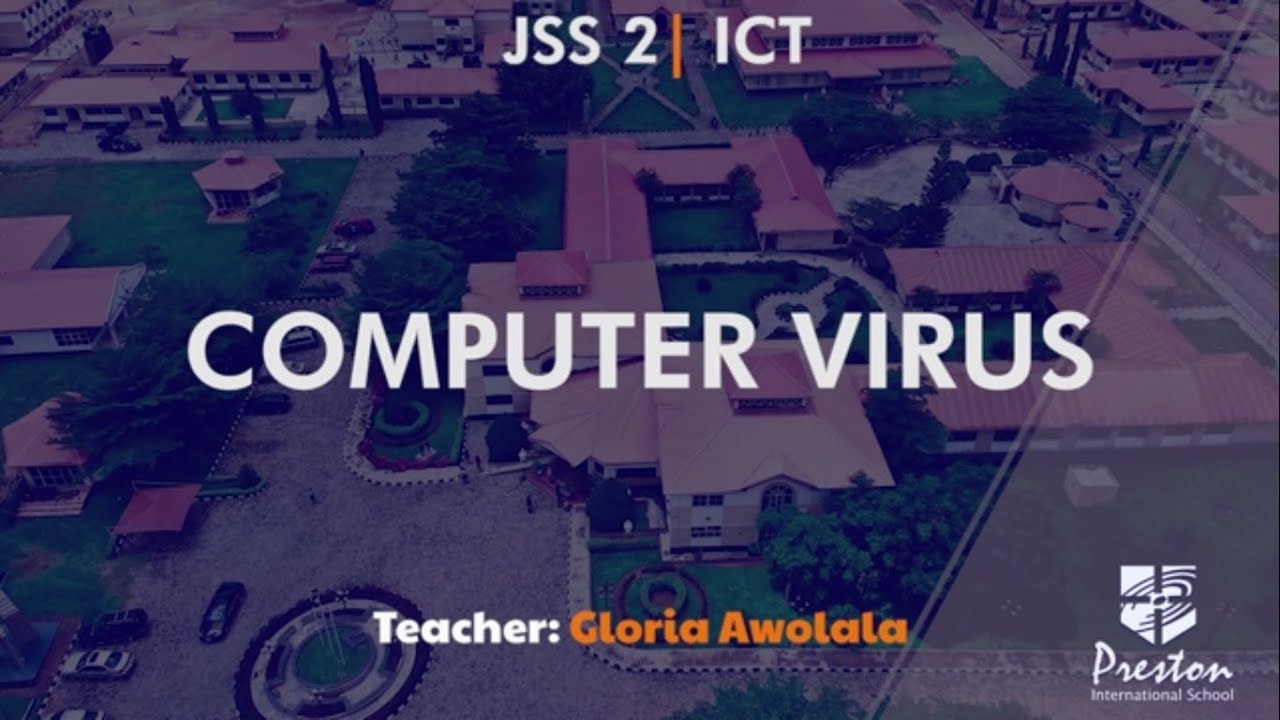 Computer Virus - JSS2 ICT