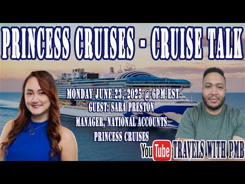 Princess Cruises - Everything You Need To Know About Princess Cruises With Sara Preston
