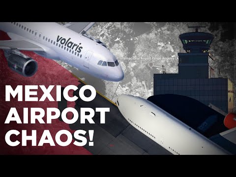 What’s Causing Aviation CHAOS in Mexico City?!